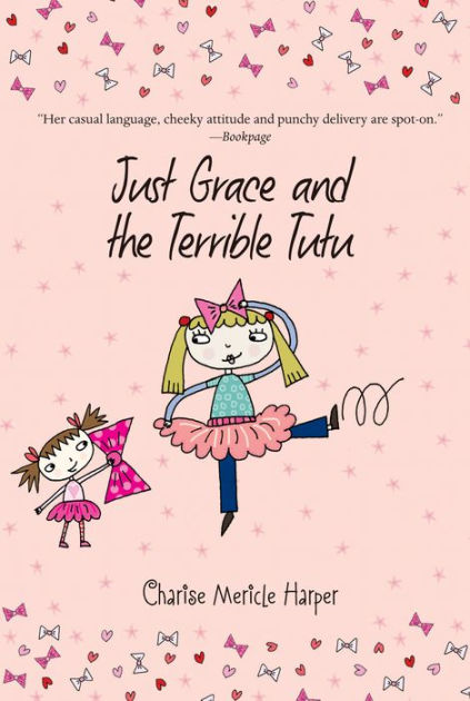 Just Grace and the Terrible Tutu (Just Grace Series #6) by Charise ...