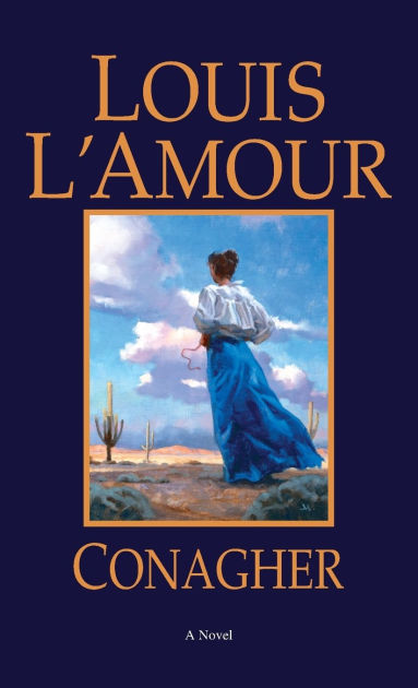 Conagher by Louis L'Amour, Paperback | Barnes & Noble®