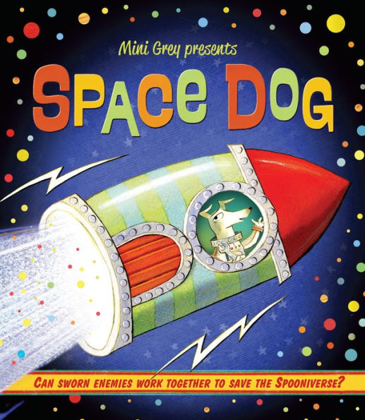 Space Dog by Mini Grey | eBook (NOOK Kids) | Barnes & Noble®