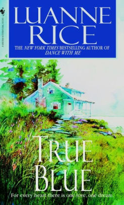 True Blue by Luanne Rice, Paperback | Barnes & Noble®