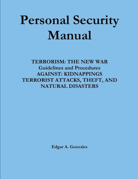 Personal Security Manual by Edgar A. Gonzales, Paperback | Barnes & Noble®