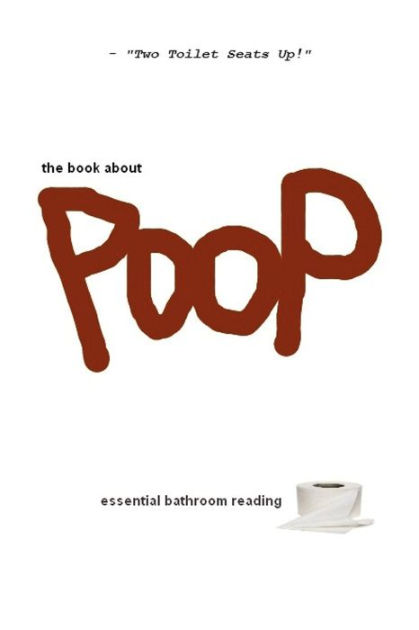 The Book About Poop by AIFAM Productions, Paperback | Barnes & Noble®
