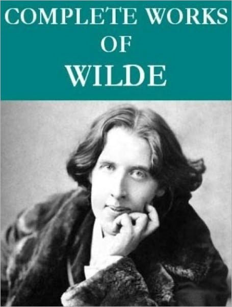 Works of Oscar Wilde by Oscar Wilde | NOOK Book (eBook) | Barnes & Noble®