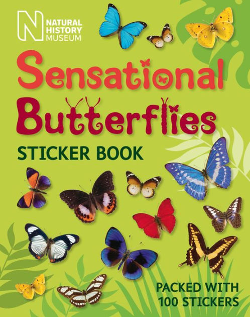 Sensational Butterflies Sticker Book by Natural History Museum ...