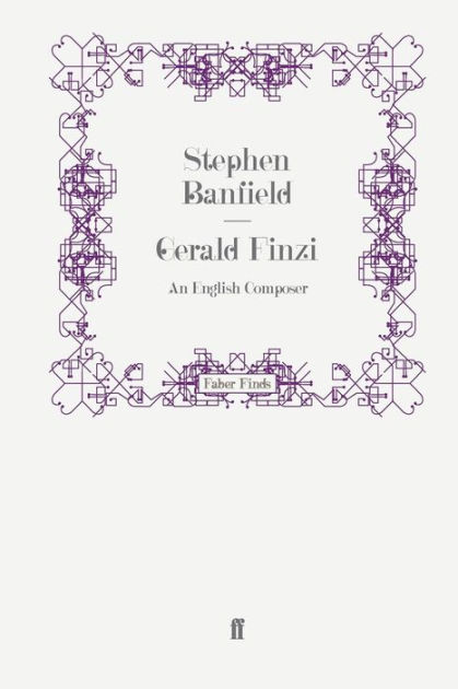 Gerald Finzi by Stephen Banfield, Paperback | Barnes & Noble®
