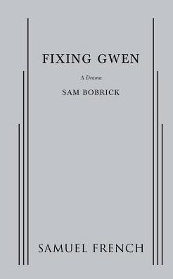 Fixing Gwen by Sam Bobrick, Paperback | Barnes & Noble®