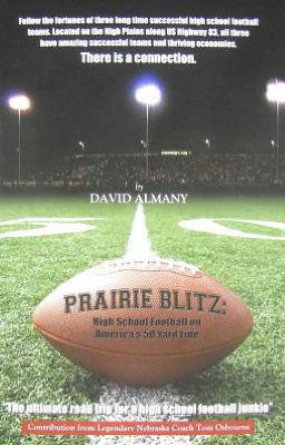 Prairie Blitz: High School Football on America's 50 Yard Line by David ...