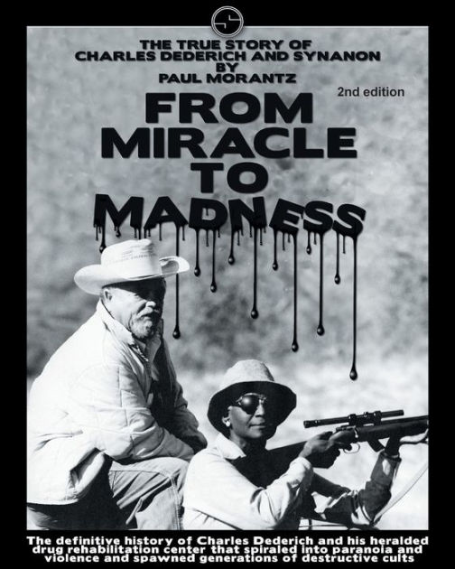From Miracle to Madness 2nd. Edition: The True Story of Charles ...