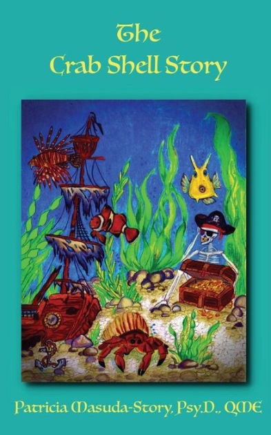 The Crab Shell Story by Psy D Qme Masuda-Story, Paperback | Barnes & Noble®
