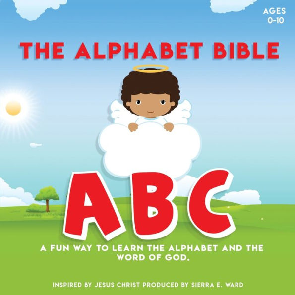 The Alphabet Bible by Sierra E Ward, Paperback | Barnes & Noble®