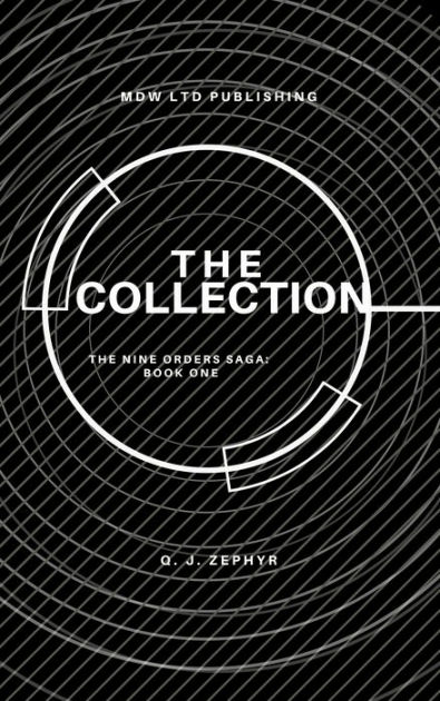 The Nine Orders: The Collection by Q. J. Zephyr | eBook | Barnes & Noble®