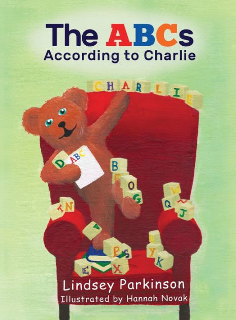 The ABCs According to Charlie by Lindsey Parkinson, Hannah Novak ...