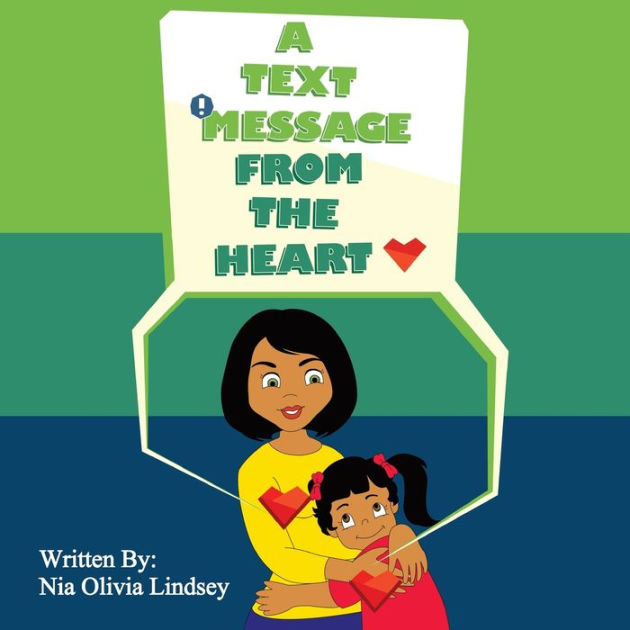 A Text Message From The Heart by Nia Olivia Lindsey, Paperback | Barnes ...