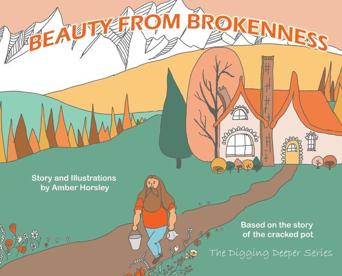 Beauty from Brokenness by Amber Horsley, Hardcover | Barnes & Noble®