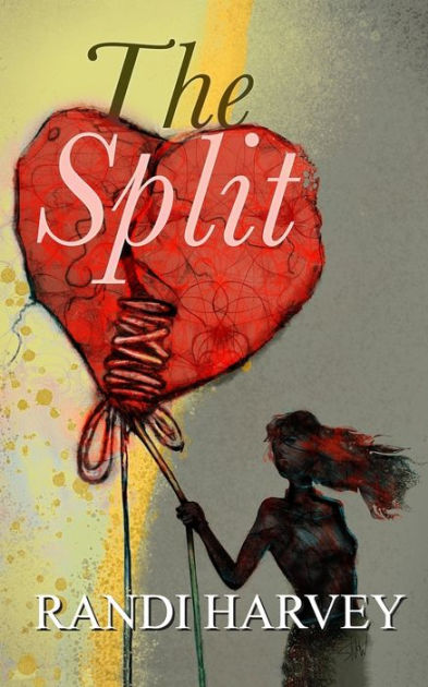 The Split by Randi Harvey, Paperback | Barnes & Noble®
