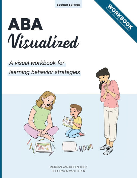 ABA Visualized Workbook 2nd Edition: A visual workbook for learning ...
