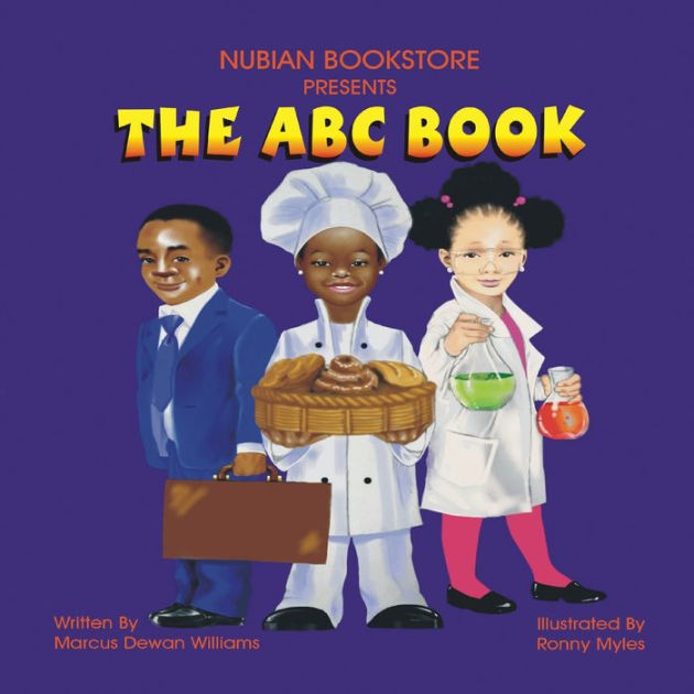 Nubian Bookstore Presents The ABC Book by Marcus Dewan Williams, Ronny ...