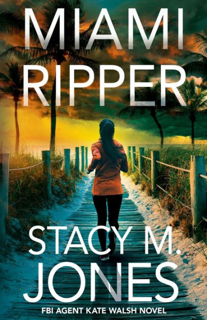 Miami Ripper by Stacy M Jones, Paperback | Barnes & Noble®