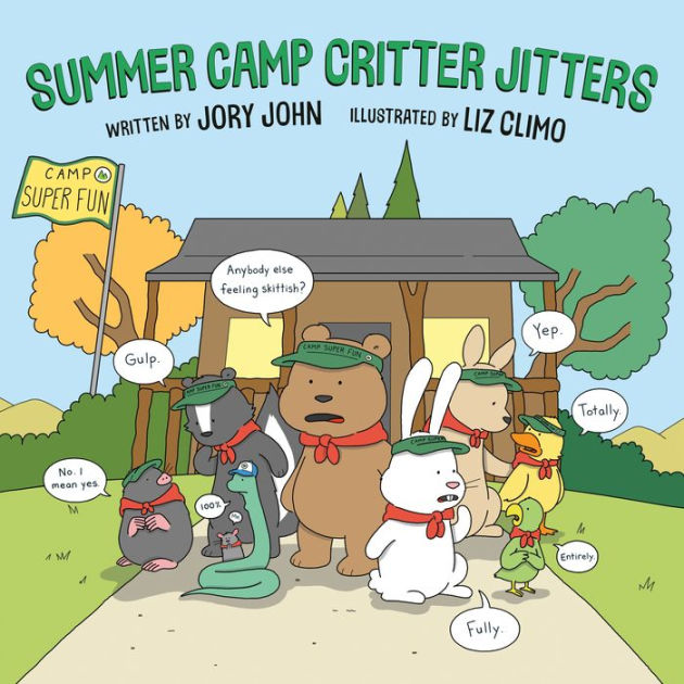 Summer Camp Critter Jitters by Jory John, Liz Climo, Hardcover | Barnes ...