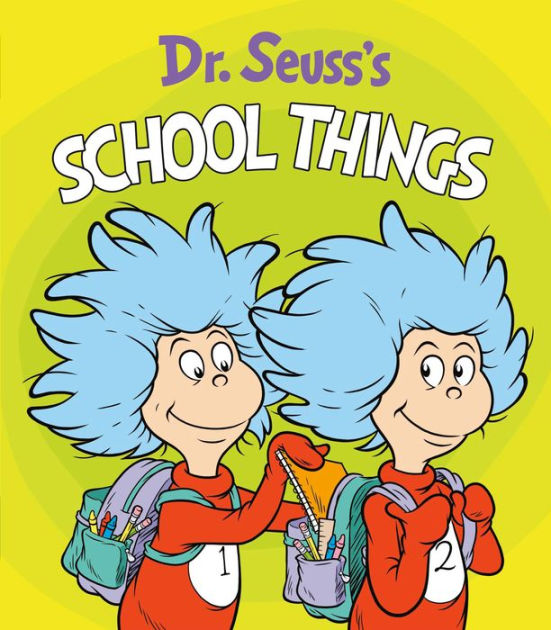 Dr. Seuss's School Things by Dr. Seuss, Tom Brannon, Board Book ...