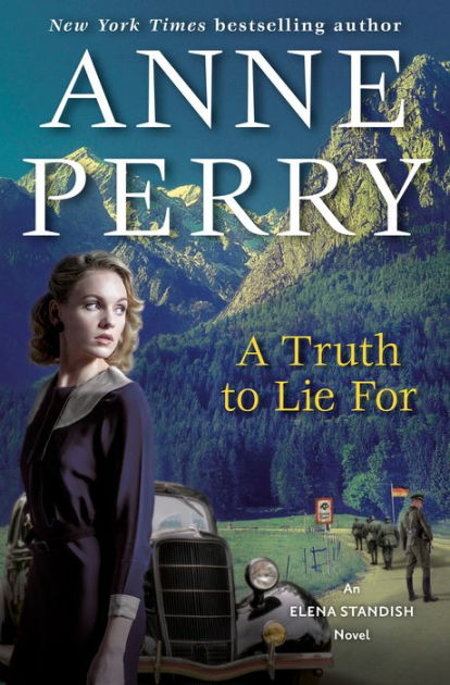 A Truth to Lie For (Elena Standish Series #4) by Anne Perry, Hardcover ...