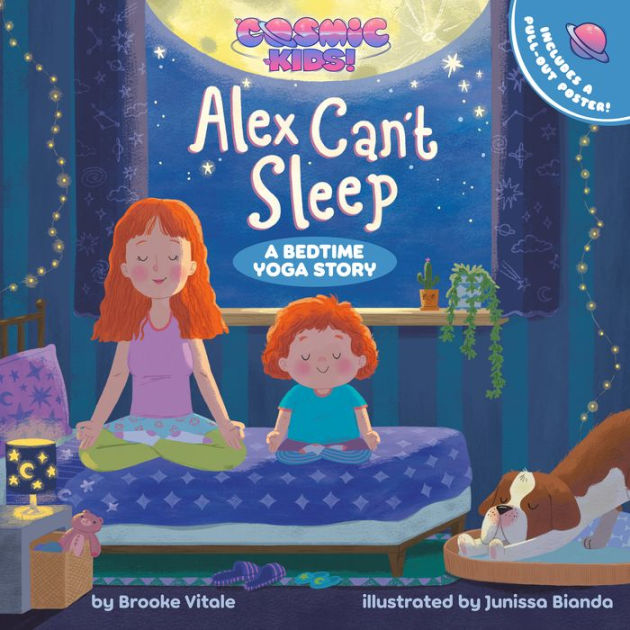 Alex Can't Sleep: A Cosmic Kids Bedtime Yoga Story by Brooke Vitale ...