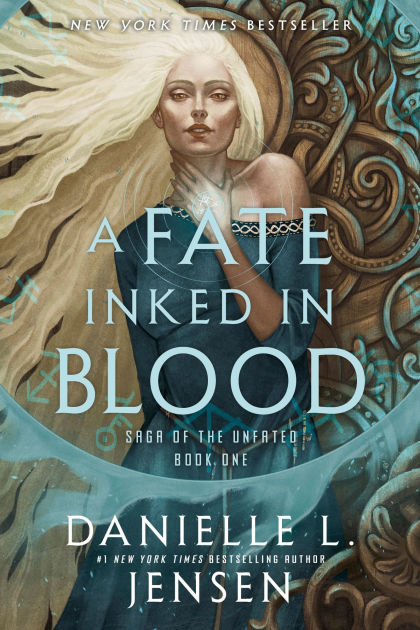 A Fate Inked in Blood: Book One of the Saga of the Unfated by Danielle ...