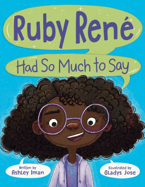 Ruby René Had So Much to Say by Ashley Iman, Gladys Jose, Hardcover ...