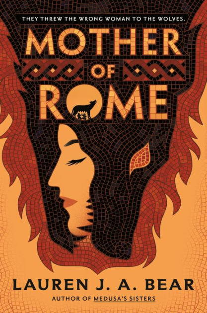 Mother of Rome by Lauren J. A. Bear, Hardcover | Barnes & Noble®