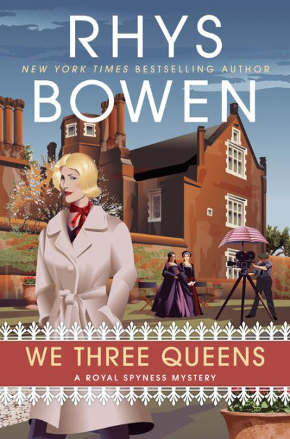 We Three Queens by Rhys Bowen, Hardcover | Barnes & Noble®