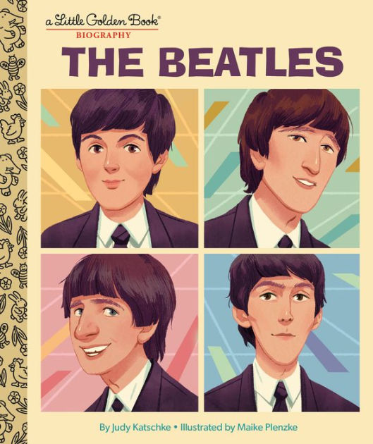 The Beatles: A Little Golden Book Biography by Judy Katschke, Maike ...