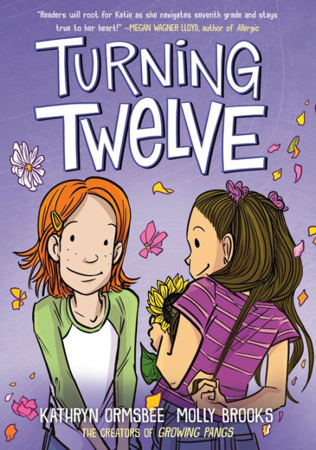Turning Twelve: (A Graphic Novel) by Kathryn Ormsbee, Molly Brooks ...