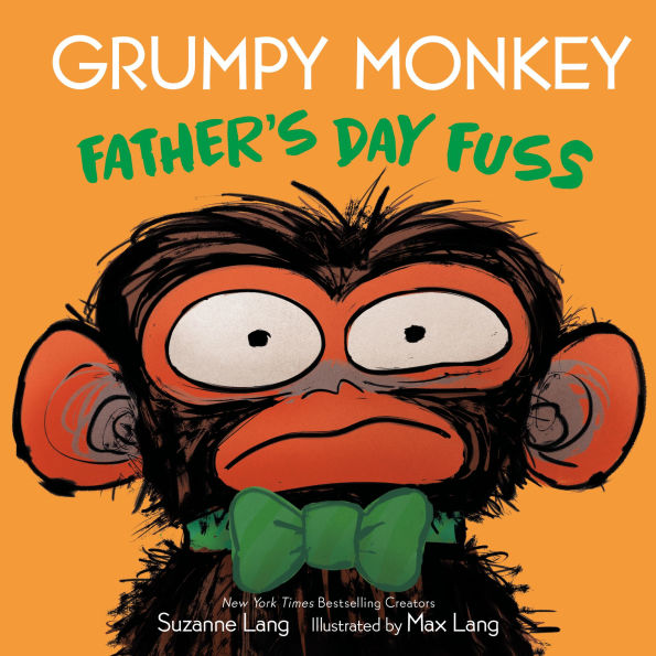 Grumpy Monkey Father's Day Fuss by Suzanne Lang, Max Lang | eBook (NOOK ...