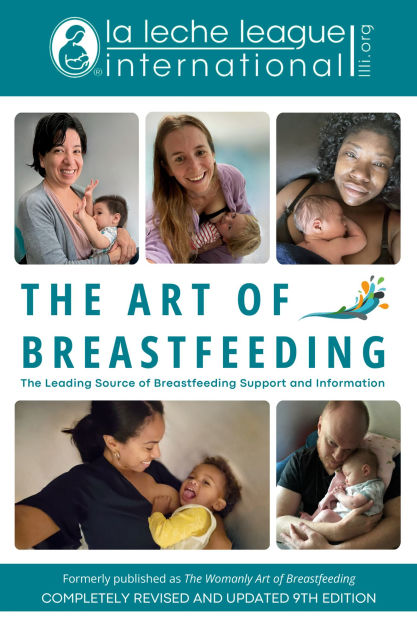 The Art of Breastfeeding: Completely Revised and Updated 9th Edition by ...
