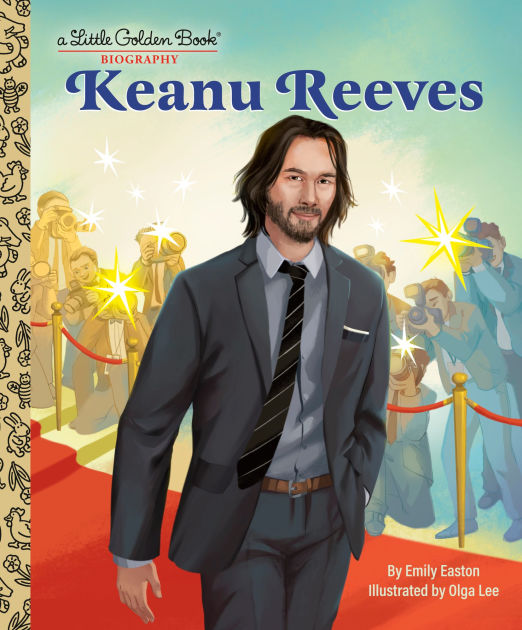 Keanu Reeves: A Little Golden Book Biography by Emily Easton, Olga Lee ...