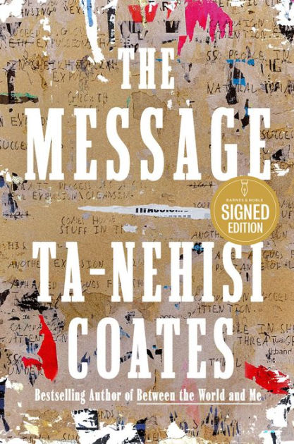 The Message (Signed Book) by Ta-Nehisi Coates, Hardcover | Barnes & Noble®
