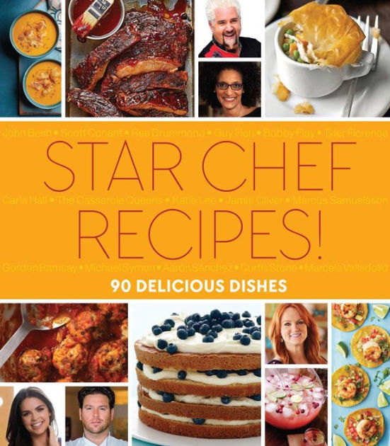 Star Chef Recipes!: 90 Delicious Dishes by Hearst Books, Hardcover ...
