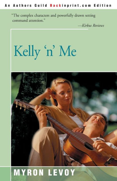 Kelly 'n' Me by Myron Levoy, Paperback | Barnes & Noble®