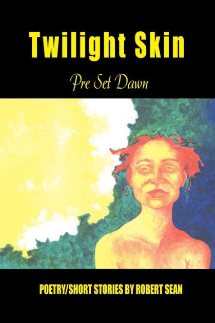 Twilight Skin: Pre Set Dawn by Robert Sean, Paperback | Barnes & Noble®