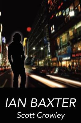 Ian Baxter by Scott Crowley, Paperback | Barnes & Noble®