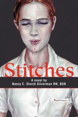 Stitches by Nancy C. Storch-Silverman, Paperback | Barnes & Noble®