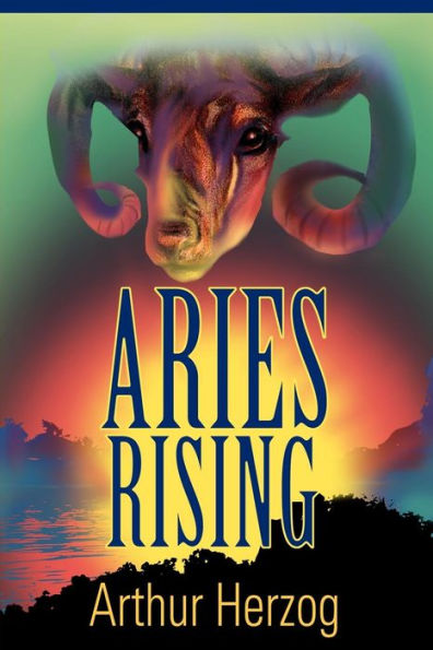 Aries Rising by Arthur Herzog III, Paperback | Barnes & Noble®