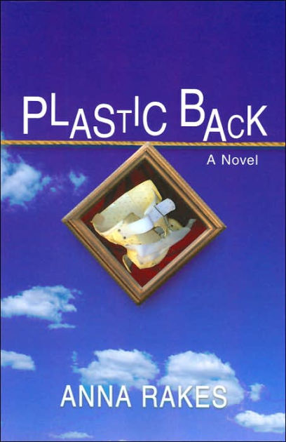 Plastic Back by Anna Rakes, Paperback | Barnes & Noble®