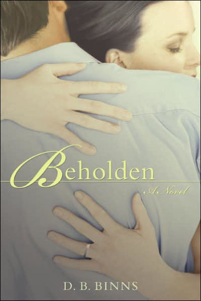 Beholden by D B Binns, Paperback | Barnes & Noble®