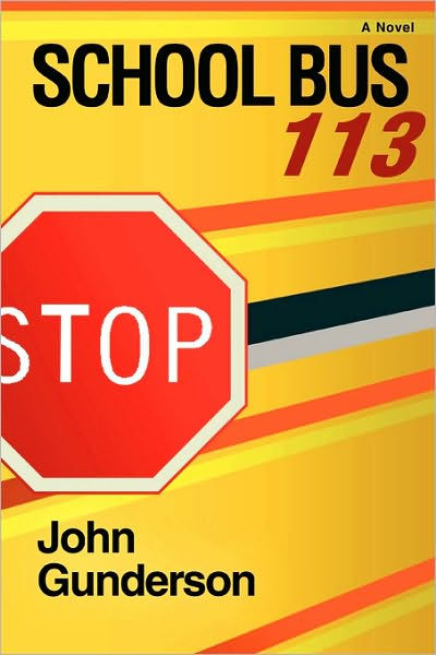 School Bus 113 by John G Gunderson MD, Paperback | Barnes & Noble®