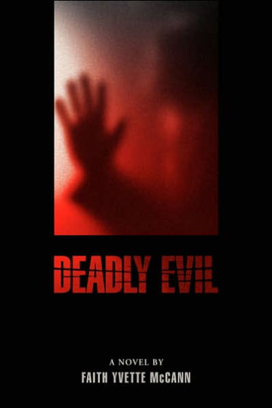 Deadly Evil by Faith Yvette McCann, Paperback | Barnes & Noble®