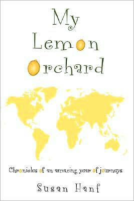 My Lemon Orchard by Susan Hanf, Paperback | Barnes & Noble®