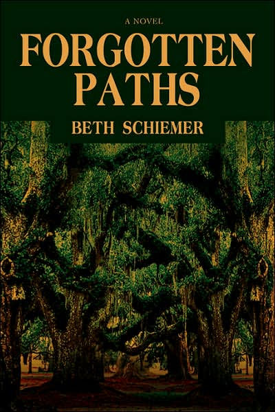 Forgotten Paths by Beth Schiemer, Paperback | Barnes & Noble®