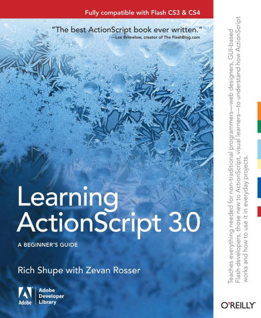 Learning ActionScript 3.0: The Non-Programmer's Guide to ActionScript 3 ...