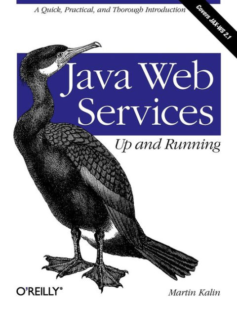 Java Web Services: Up and Running by Martin Kalin | NOOK Book (eBook ...